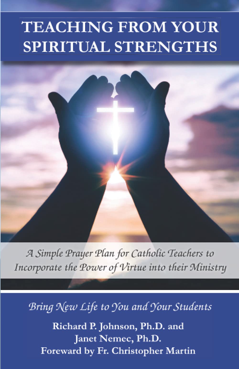 Teaching from Your Spiritual Strengths: A Simple Prayer Plan for ...