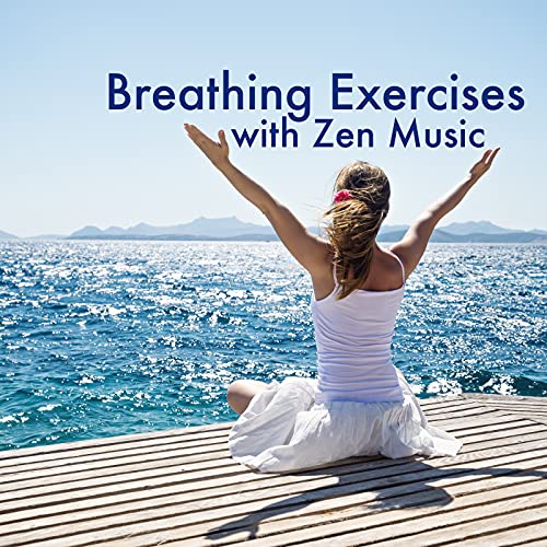 Écouter Breathing Exercises with Zen Music de Relaxing Sounds of Nature ...