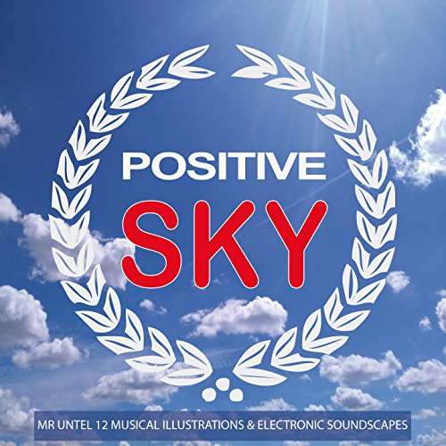 Amazon.com: Positive Sky : Mr.Untel: Digital Music