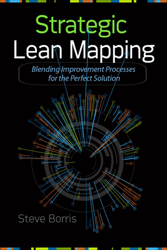Strategic Lean Mapping: Borris, Steve: 9780071788557: Books - Amazon.ca