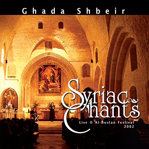 Play Syriac Chants, Vol. 1 (Live at Al-Bustan Festival 2002) by Ghada ...