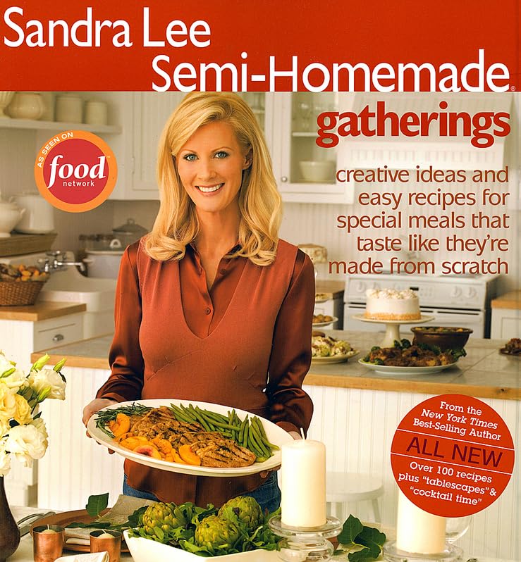 Sandra Lee Semi-Homemade Gatherings: Lee, Sandra: 9780696234378: Amazon ...