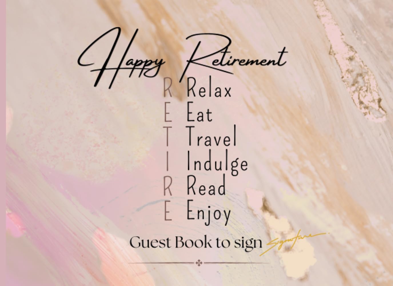 Amazon.com: Happy Retirement Guest Book "RETIRE": Funny gift for ...