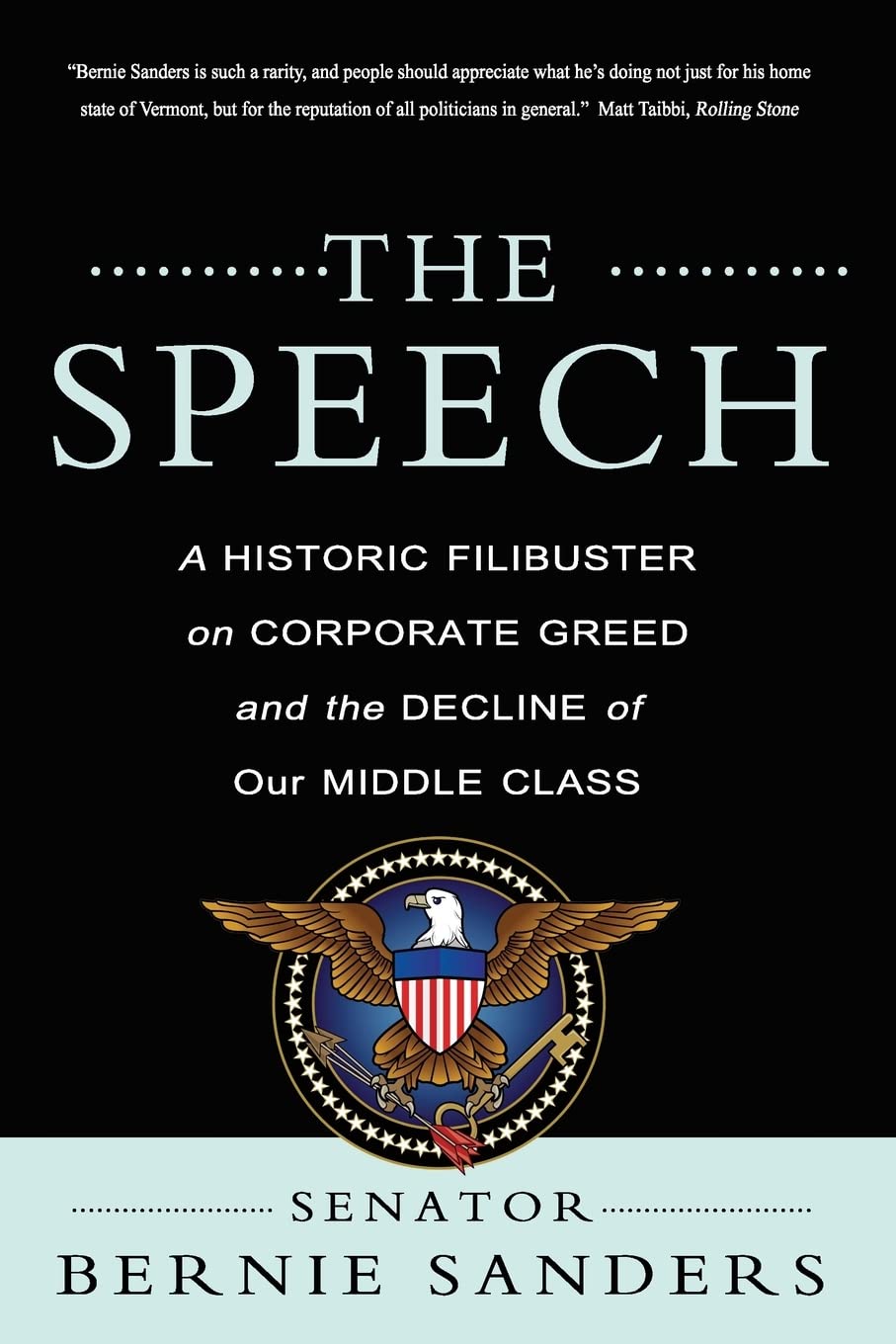 The Speech: A Historic Filibuster on Corporate Greed and the Decline of ...