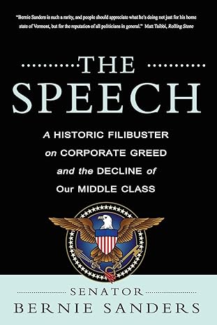 The Speech: A Historic Filibuster on Corporate Greed and the Decline of ...