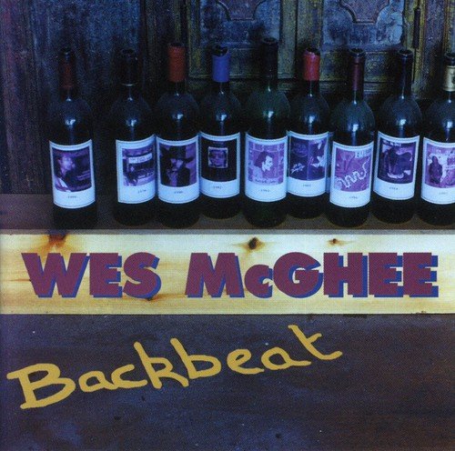 Backbeat: Wes McGhee, Wes McGhee, Joe Gracey, Dave Alvin, Chips Moman ...