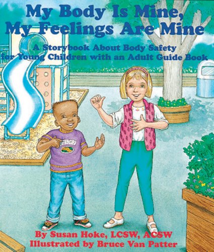 Amazon.com: My Body Is Mine, My Feelings Are Mine: A Storybook About ...