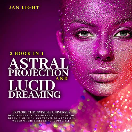 Amazon.com: Astral Projection: The Complete Guide for Beginners on ...