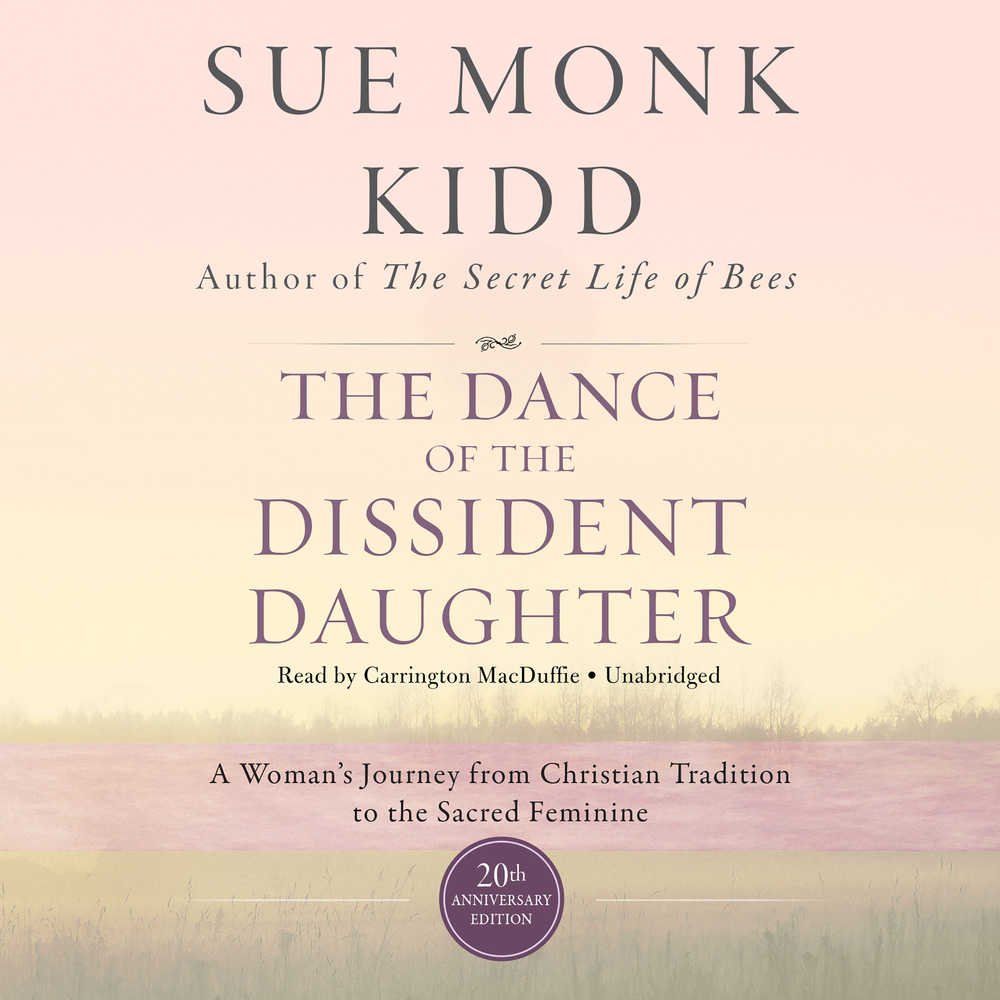 The Dance of the Dissident Daughter, 20th Anniversary Edition: A ...