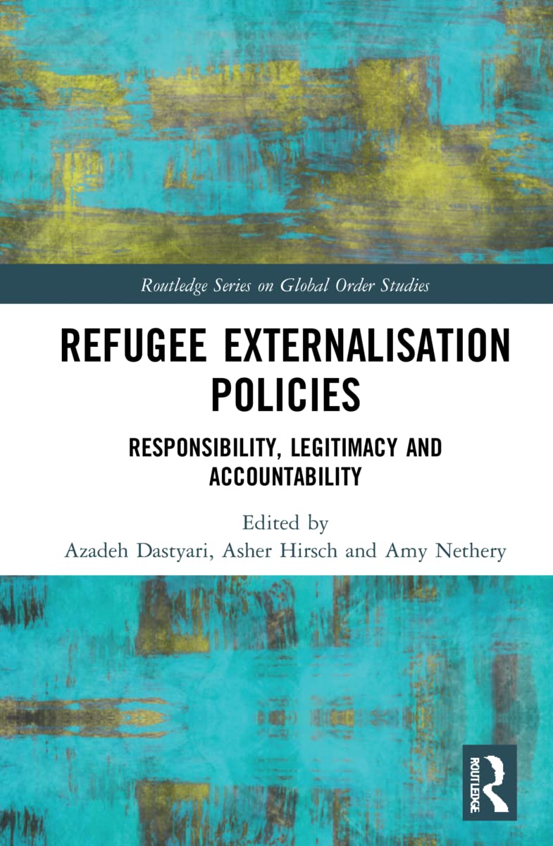Buy Refugee Externalisation Policies: Responsibility, Legitimacy and ...