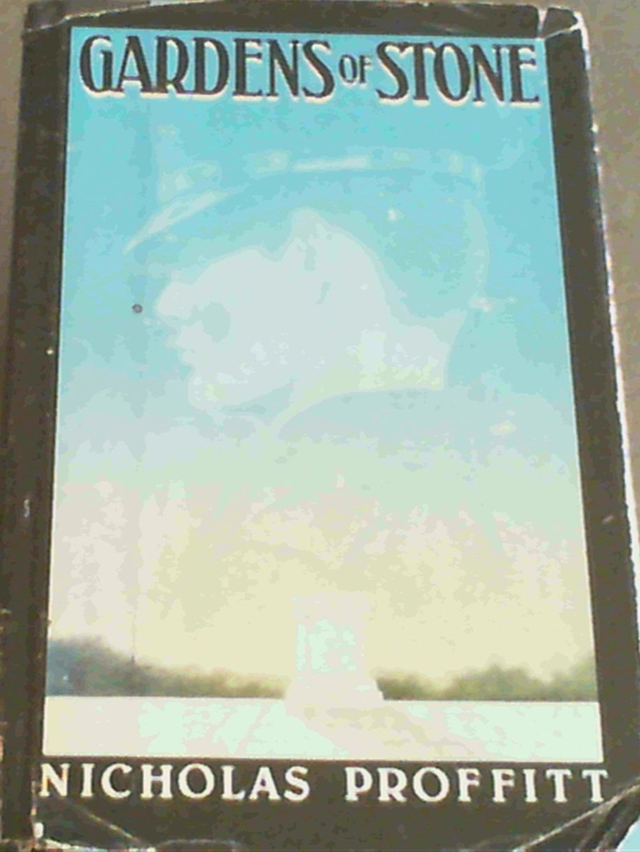Gardens of Stone: Proffitt, Nicholas: 9780881840179: Amazon.com: Books