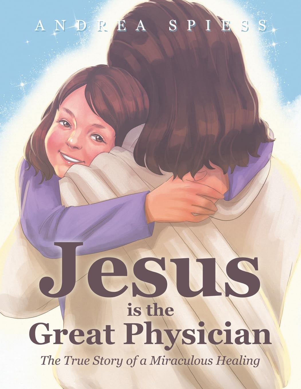 Snapklik.com : Jesus Is The Great Physician: The True Story Of A ...