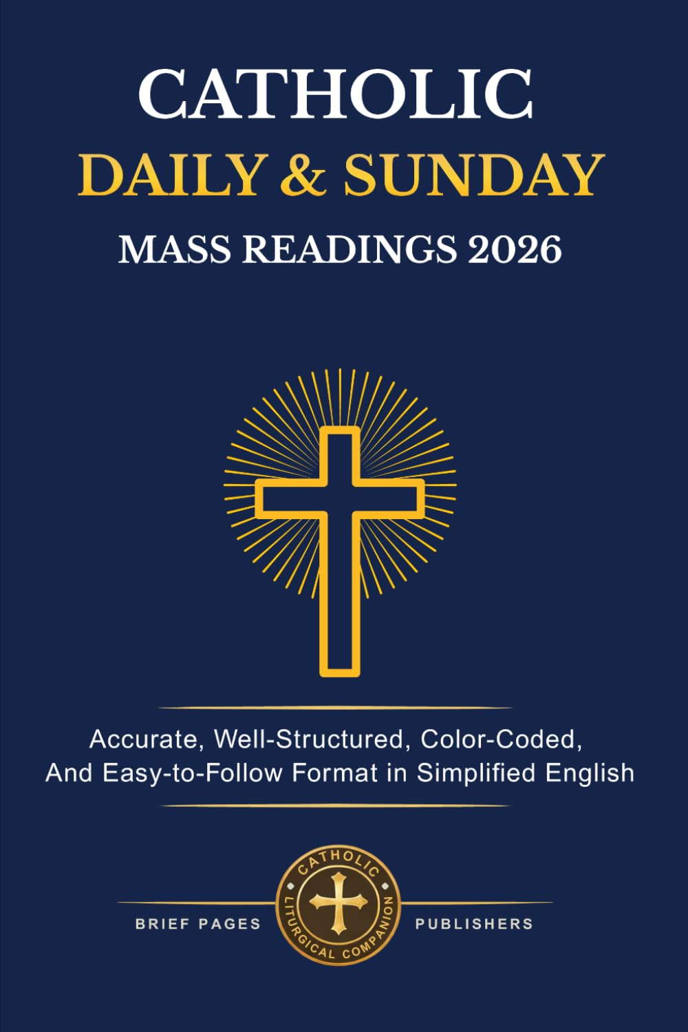 CATHOLIC DAILY & SUNDAY MASS READINGS 2026: 365 Days of Accurate and ...