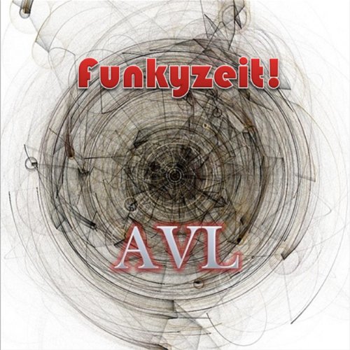 Amazon.com: Funkyzeit! : Avl: Digital Music