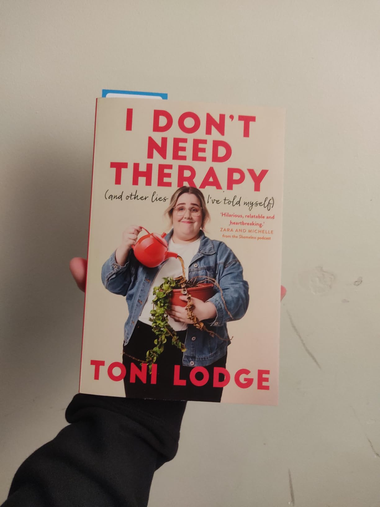 I Don't Need Therapy: (and other lies I've told myself) - Lodge, Toni ...