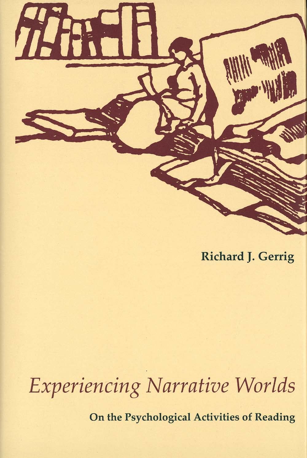 Experiencing Narrative Worlds: On the Psychological Activities of ...