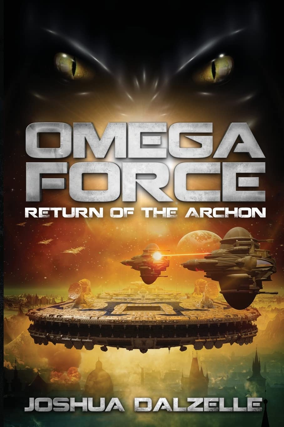 Amazon.com: Omega Force: Return of the Archon: 9781500682897: Dalzelle ...