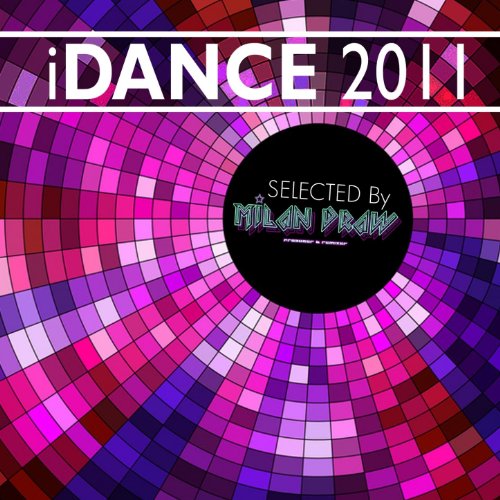 Amazon.com: iDance 2011 : VARIOUS ARTISTS: Digital Music