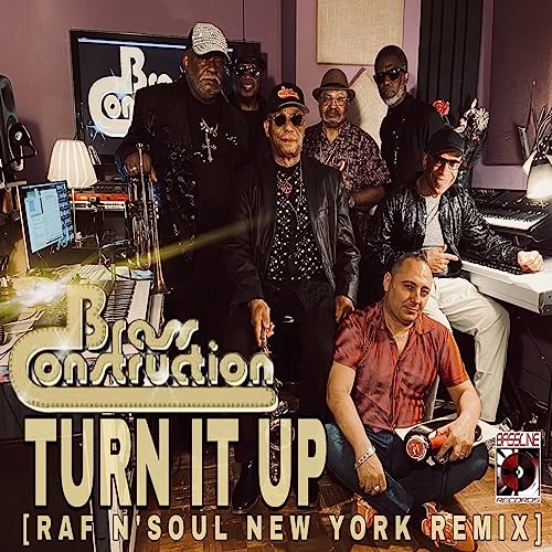 Play Turn It Up (Raf n Soul New York Remix) by Brass Construction on ...