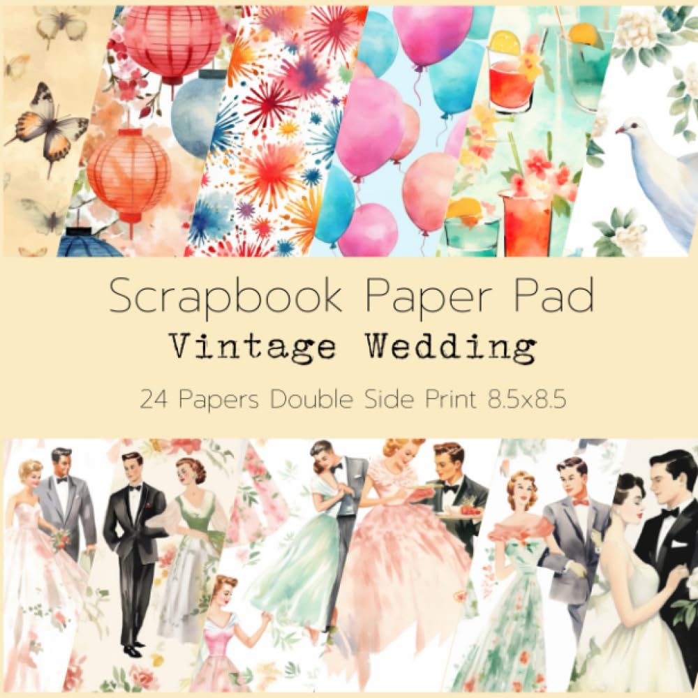 Wedding Scrapbook Paper: 24 Sheets Double Sided, 8.5" X 8.5", Craft ...