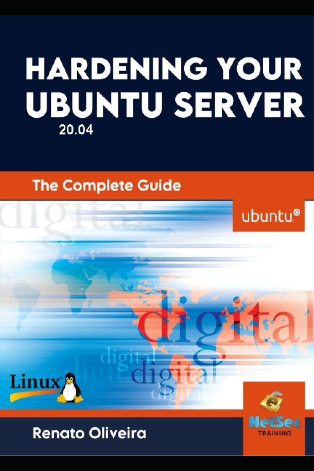 Buy Hardening Your Ubuntu Server Ubuntu 2004 The Complete Guide Ubuntu 2004 The Complete