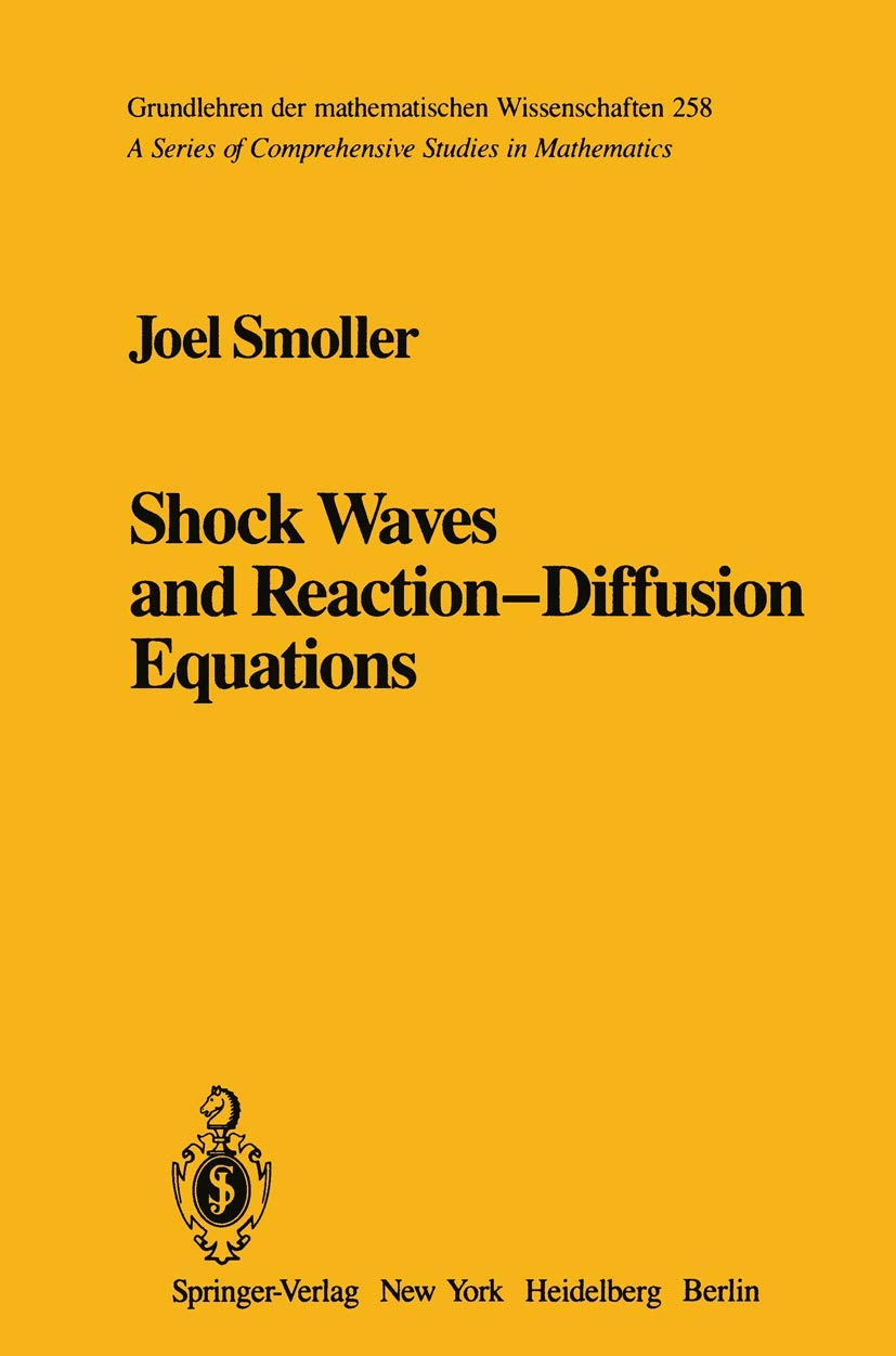 Shock Waves and Reaction-Diffusion Equations (Comprehensive Manuals of ...