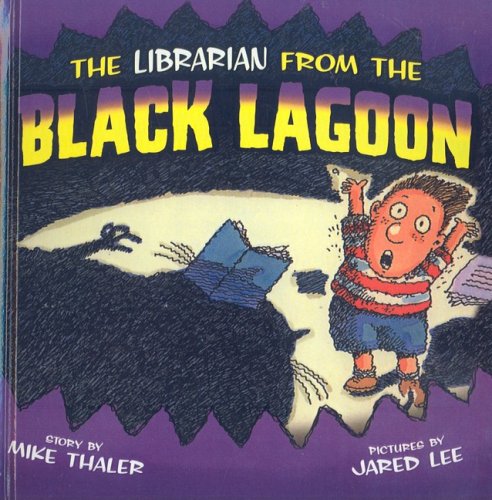 The Librarian from the Black Lagoon (From the Black Lagoon (Prebound ...