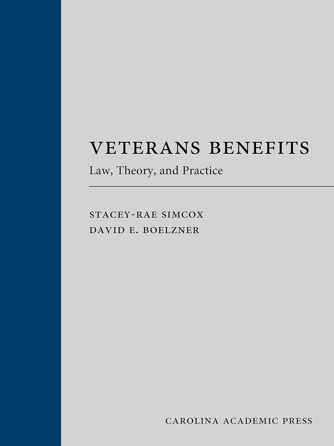 Veterans Benefits: Law, Theory, and Practice: Simcox, Stacey-Rae ...