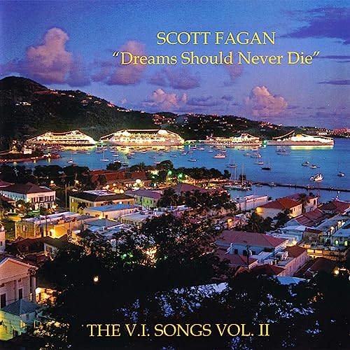 Play Dreams Should Never Die (The V.I Songs, Vol. II) by Scott Fagan on ...