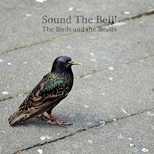 Écouter The Birds and the Beasts par Sound the Bell! sur Amazon Music ...