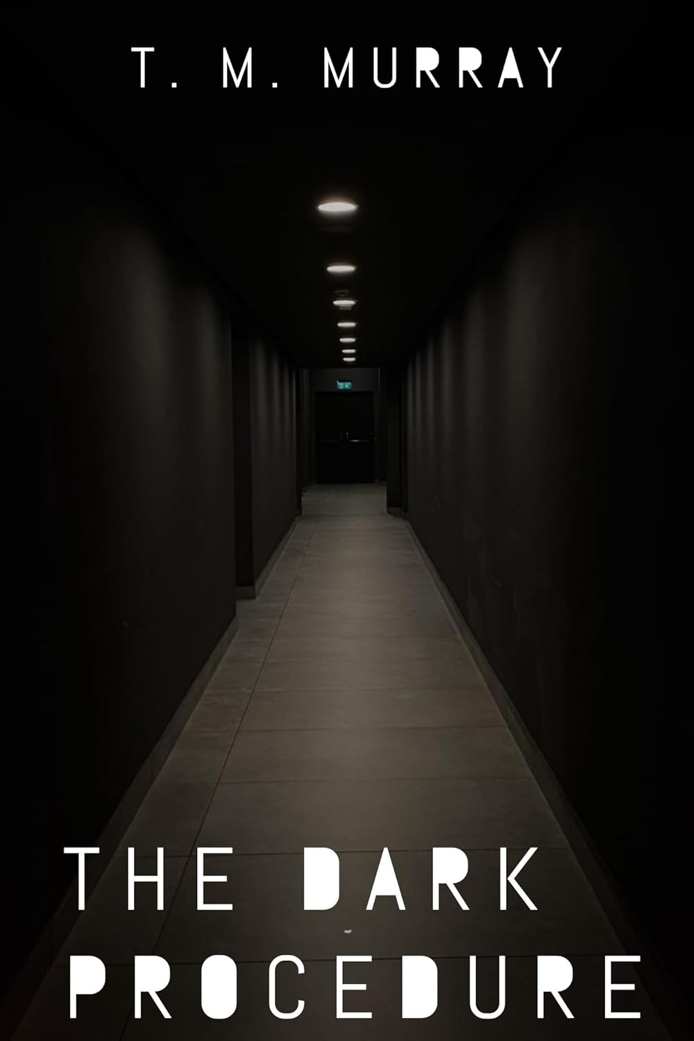 The Dark Procedure: A Dark Medical Nightmare by T.M. Murray (Blood ...