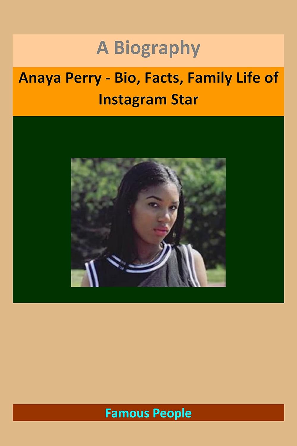 Anaya Perry - Bio, Facts, Family Life of Instagram Star: A Biography eBook : Allison: Amazon.in ...