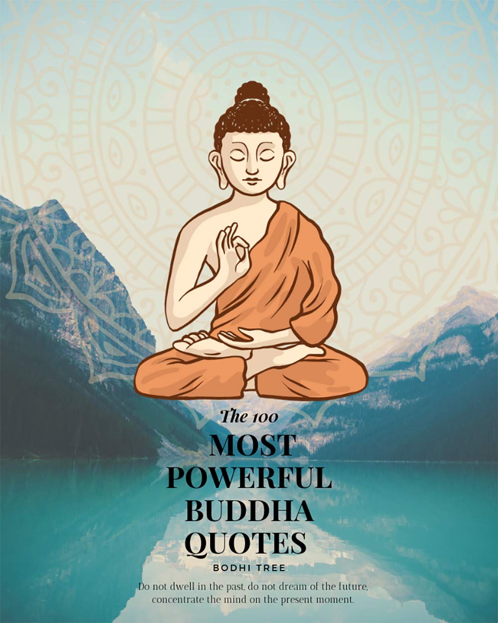 The 100 most powerful buddha quotes: Do not dwell in the past, do not ...