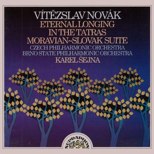Vitezslav Novak: Eternal Longing, Op. 33 / In the Tatras, Op. 26 ...