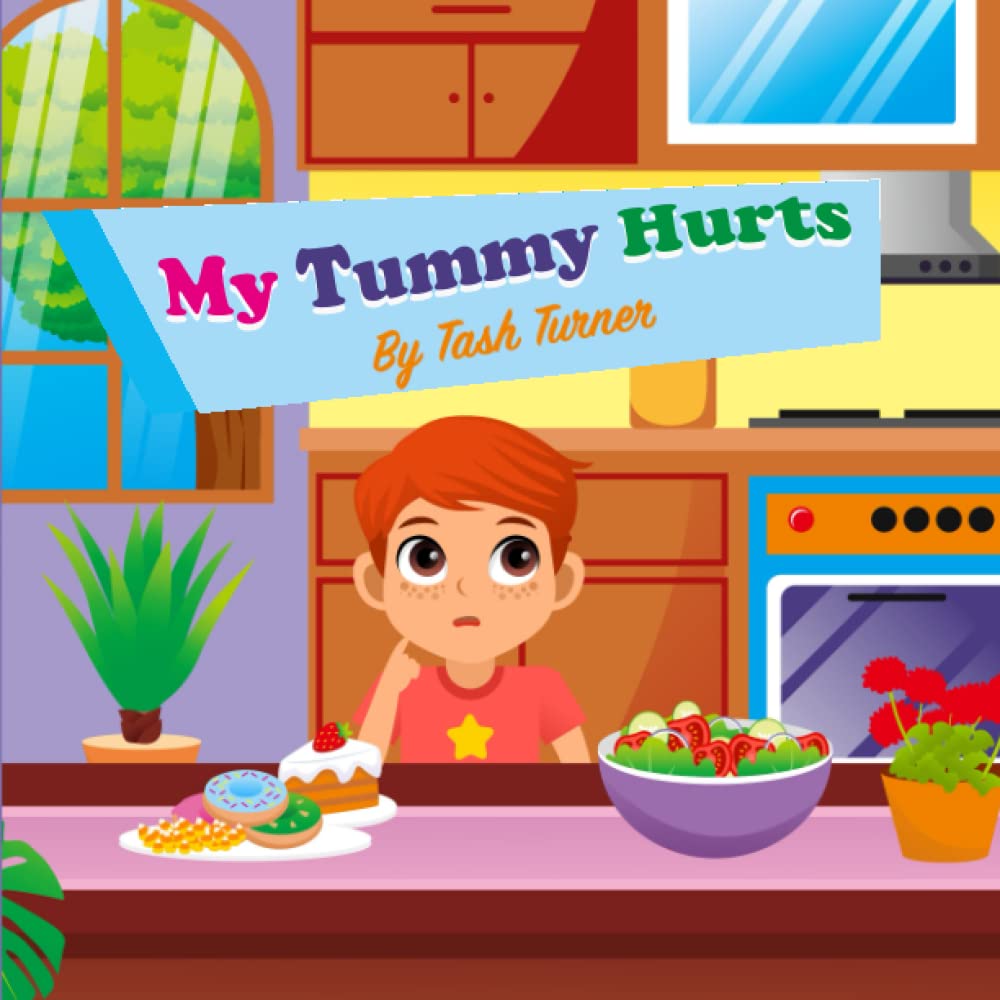 My Tummy Hurts: Turner, Tash: 9798988356707: Amazon.com: Books