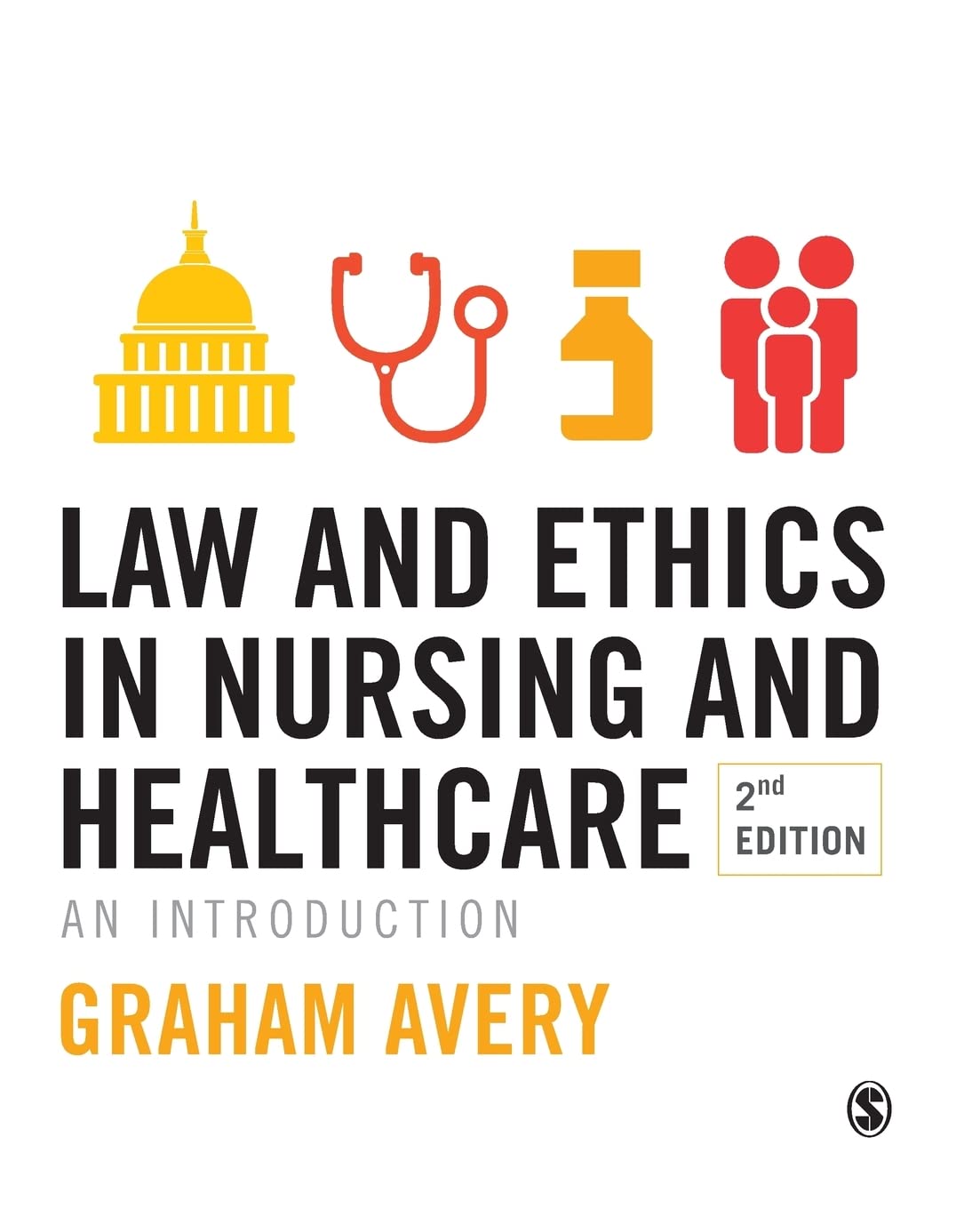 Law and Ethics in Nursing and Healthcare: An Introduction ...
