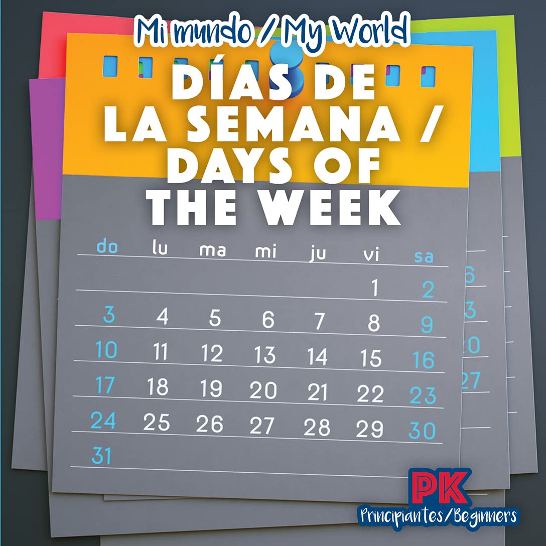 Los días de la Semana / Days of the Week (Mi Mundo / My World; PK ...