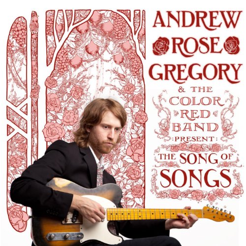 Play The Song of Songs by Andrew Rose Gregory & the Color Red Band on ...