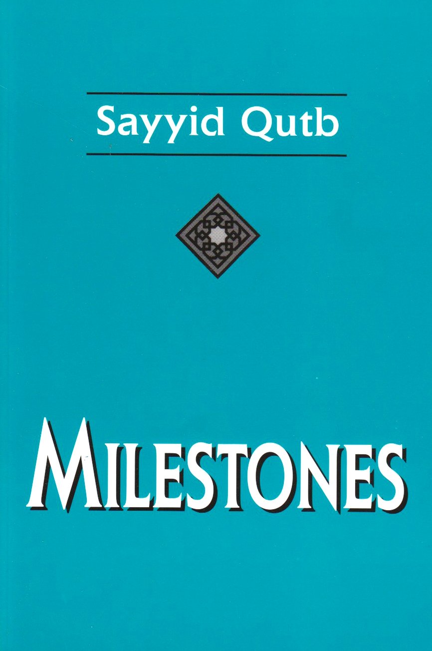 Milestones: Sayyid Qutb: 9780892590766: Amazon.com: Books