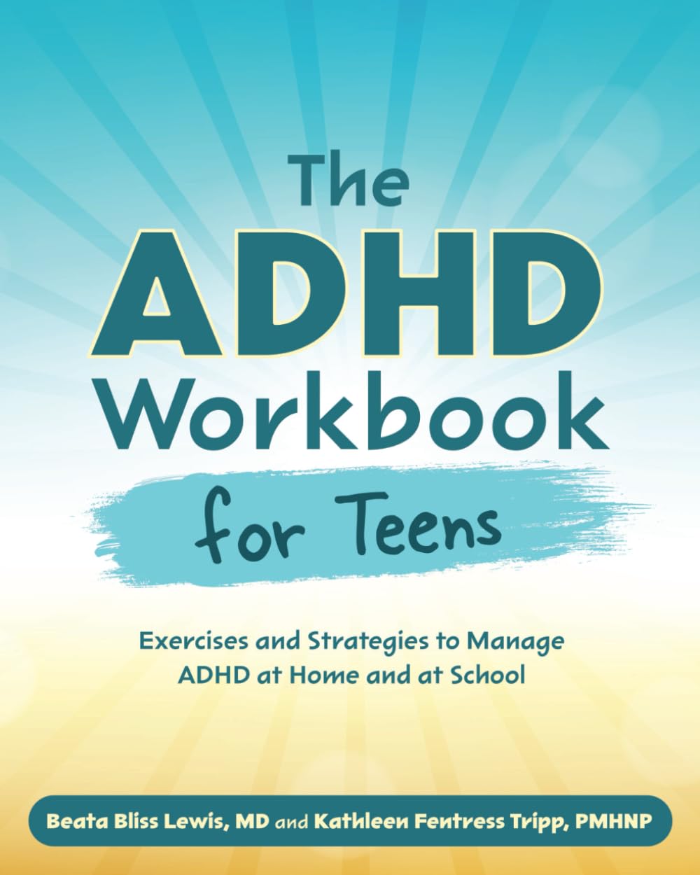 The ADHD Workbook for Teens: Exercises and Strategies to Manage ADHD at ...