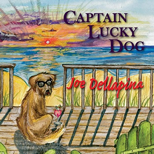 Play Captain Lucky Dog by Joe Dellapina on Amazon Music