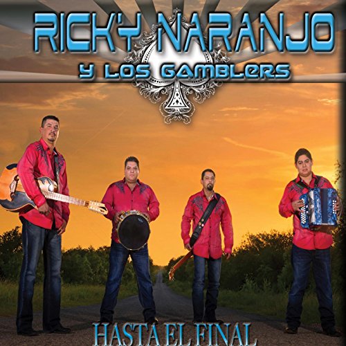Play Hasta El Final by Ricky Naranjo Y Los Gamblers on Amazon Music