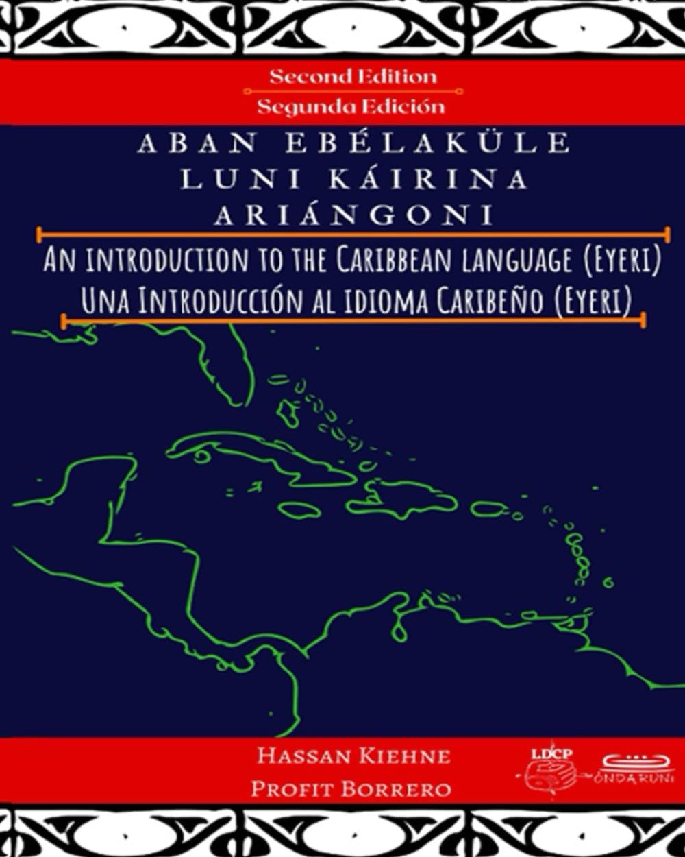 Introduction to the Caribbean Language (Eyeri): Introducción al idioma ...