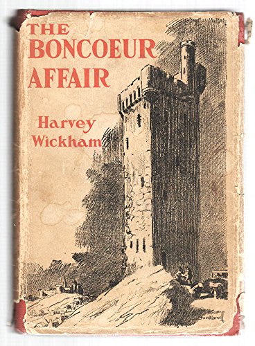 The Boncoeur affair,: Wickham, Harvey: Amazon.com: Books