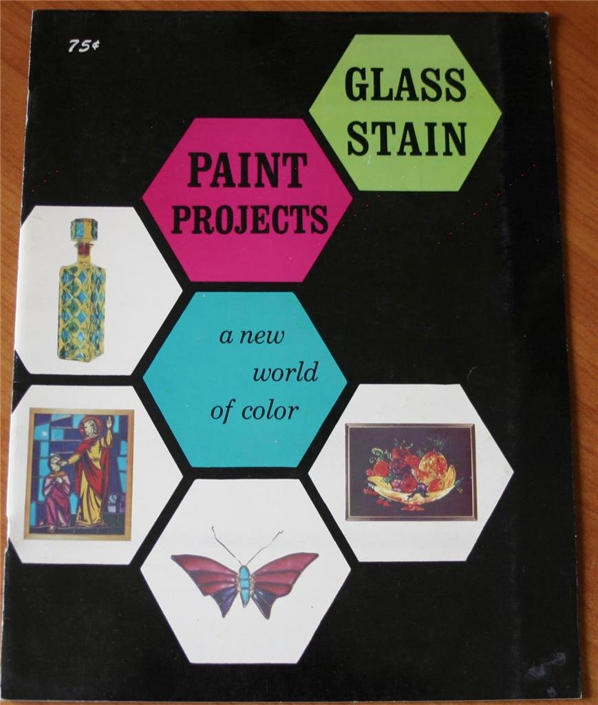 Stain Glass Paint Projects: a new world of color (Craft Book): unknown ...