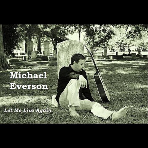 Amazon.com: Let Me Live Again : Michael Everson: Digital Music