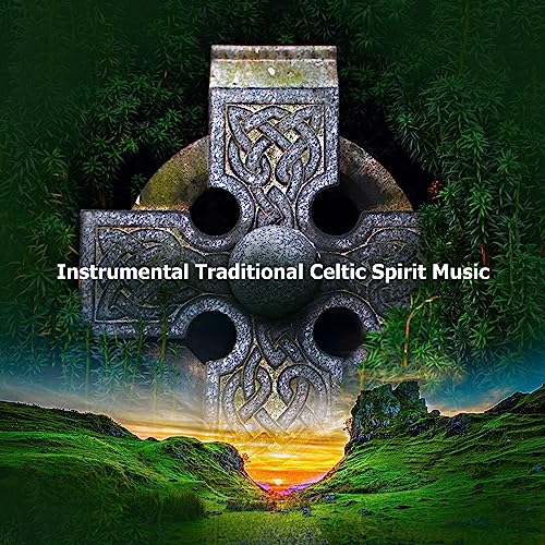 Play Instrumental Traditional Celtic Spirit Music by Instrumental Irish ...
