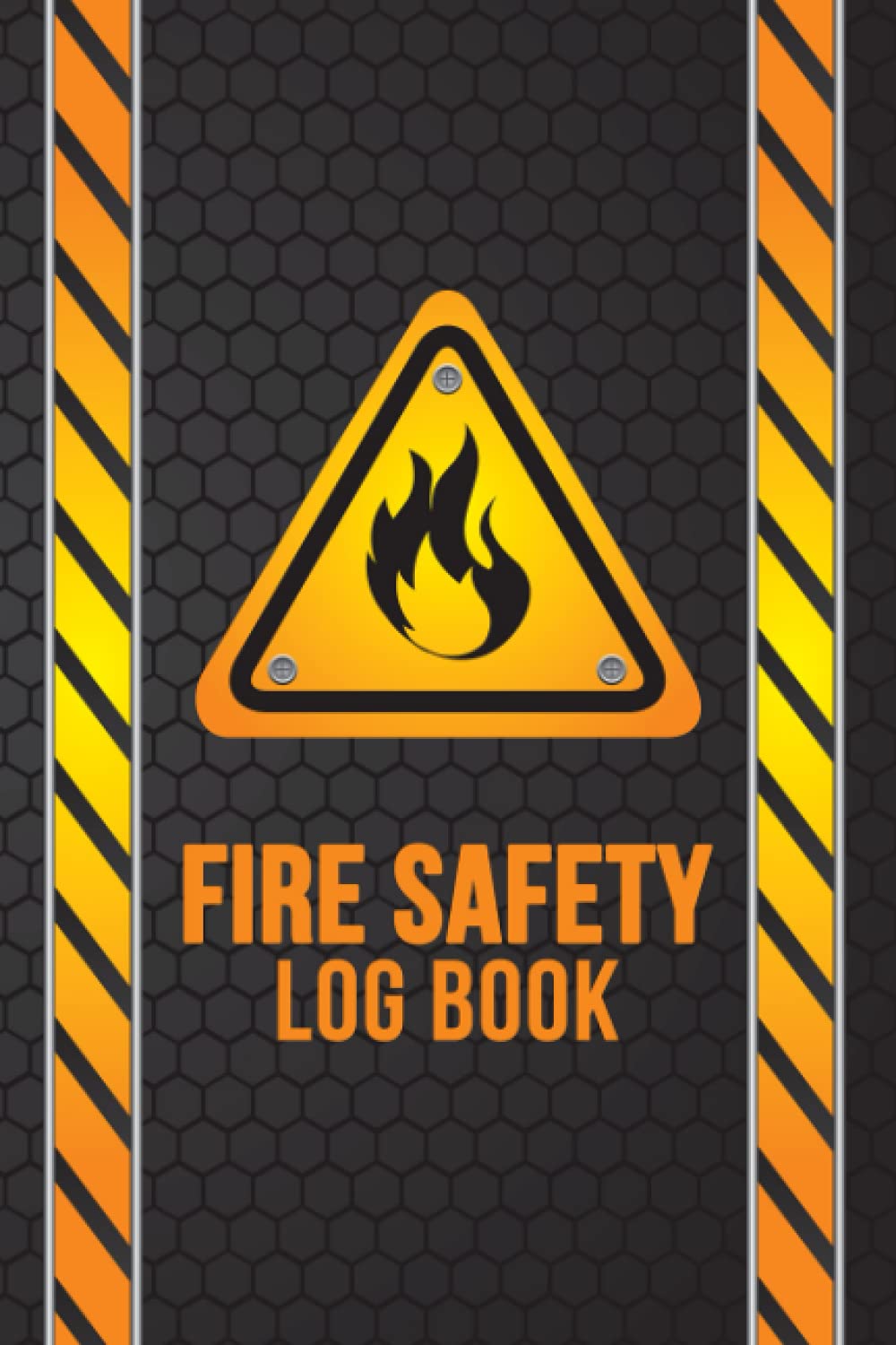 Buy Fire Safety Log Book: Fire Inspection And Testing Log - Fire Alarm ...