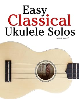 Amazon.com: Easy Classical Ukulele Solos: Featuring music of Bach ...
