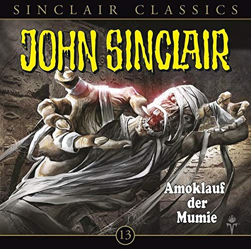 Amoklauf der Mumie - John Sinclair Classics 13: Amazon.de: Musik-CDs & Vinyl